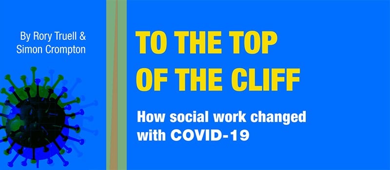 To the Top of the Cliff: How social work changed with COVID-19 ...